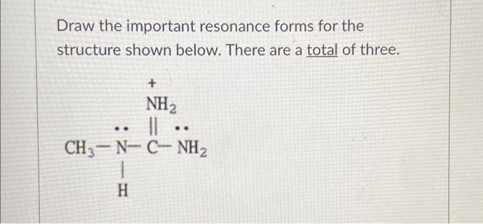 Solved Draw the important resonance forms for the structure | Chegg.com