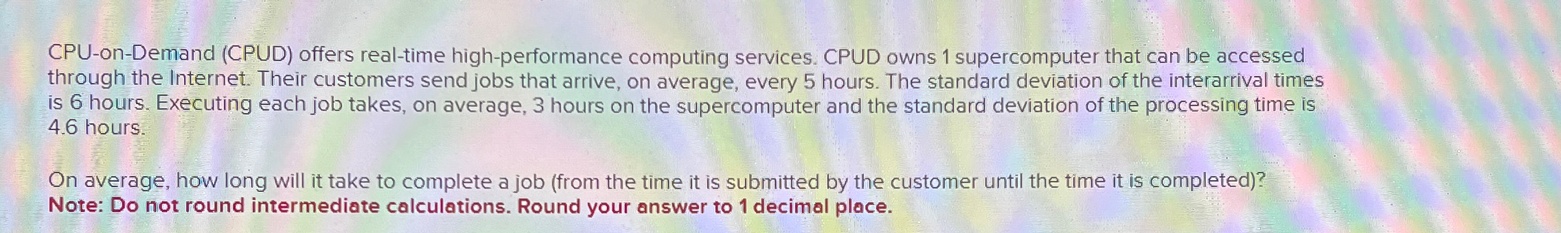 Solved CPU-on-Demand (CPUD) ﻿offers real-time | Chegg.com