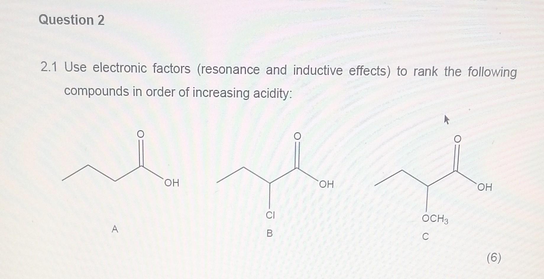 Solved 2.1 Use electronic factors (resonance and inductive | Chegg.com