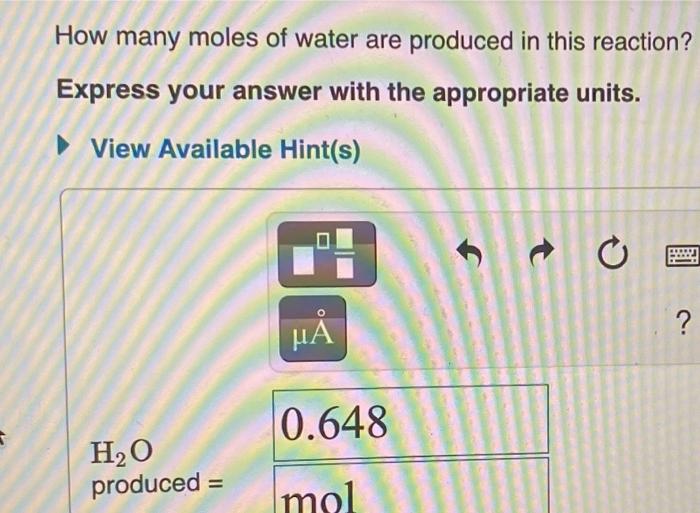 How many moles of water are produced in this | Chegg.com