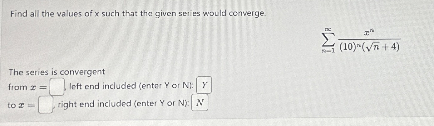 Solved Find all the values of x ﻿such that the given series | Chegg.com
