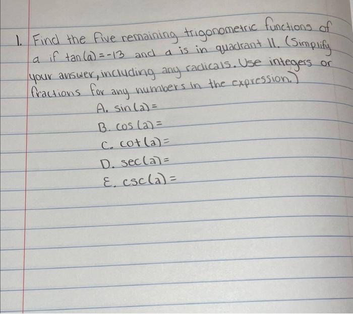 Solved 1. Find the five remaining trigonometric functions of | Chegg.com