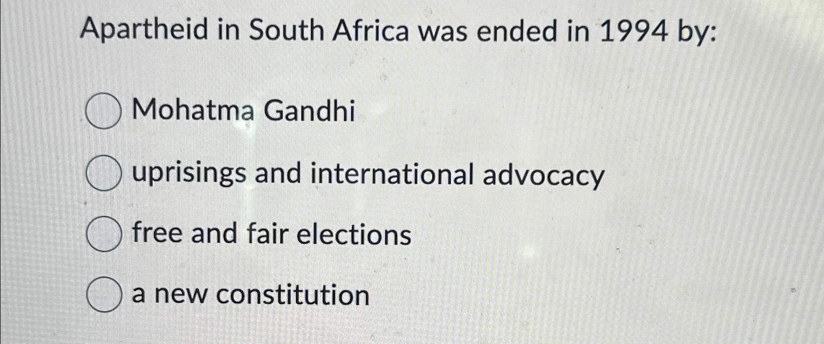 Solved Apartheid in South Africa was ended in 1994 | Chegg.com