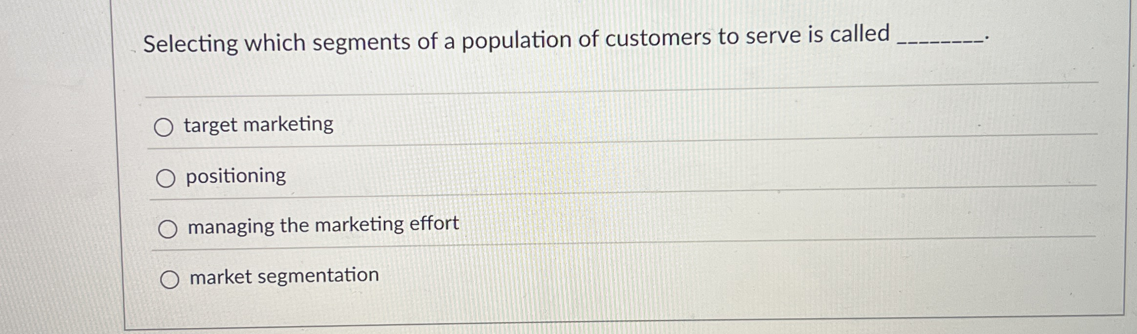 Solved Selecting which segments of a population of customers | Chegg.com