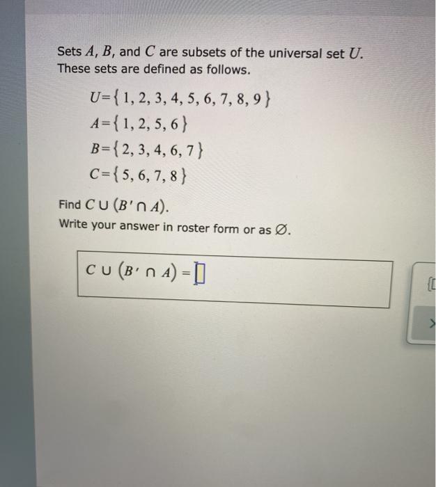 Solved Sets A, B, and C are subsets of the universal set U. | Chegg.com