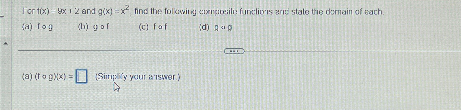 Solved For f(x)=9x+2 ﻿and g(x)=x2, ﻿find the following | Chegg.com