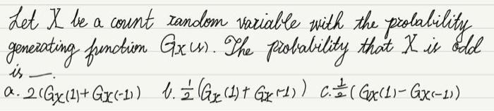 Solved Let X be a count random variable with the probalility | Chegg.com
