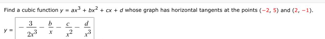 Solved Find a cubic function y=ax3+bx2+cx+d ﻿whose graph has | Chegg.com