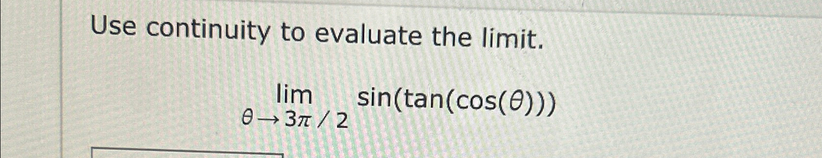 Solved Use continuity to evaluate the | Chegg.com