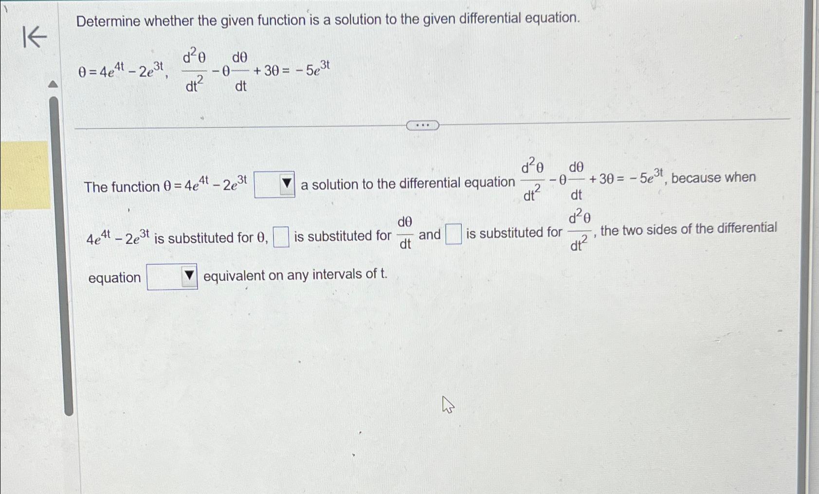Solved Determine whether the given function is a solution to | Chegg.com