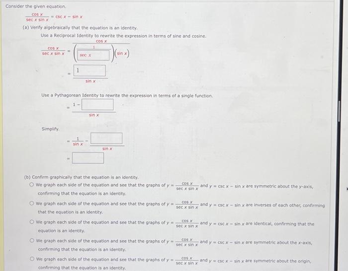 Solved Consider the given equation. COS X sec x sin x = CSC | Chegg.com