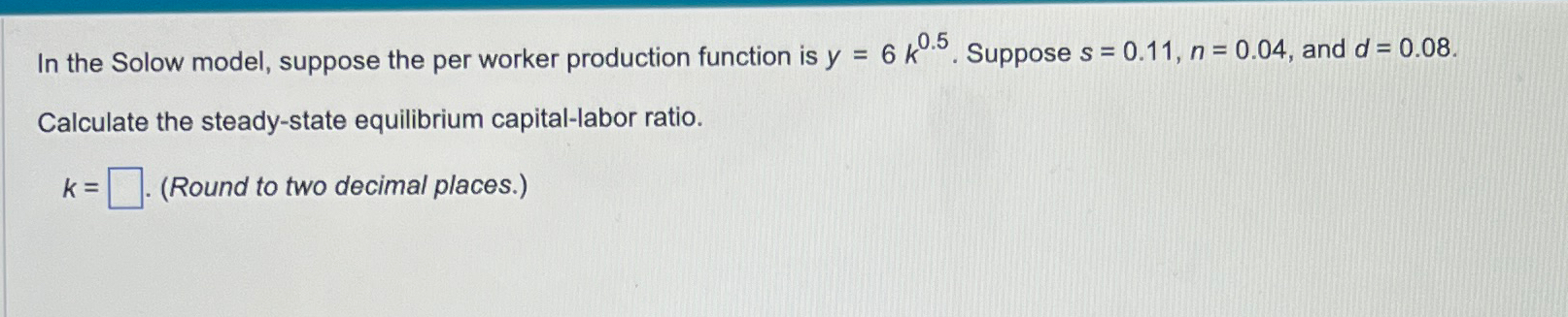 Solved In the Solow model, suppose the per worker production | Chegg.com