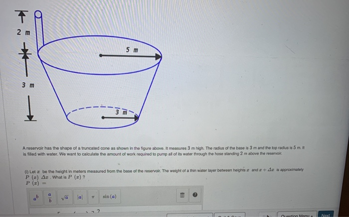 Solved A reservoir has the shape of a truncated cone as | Chegg.com