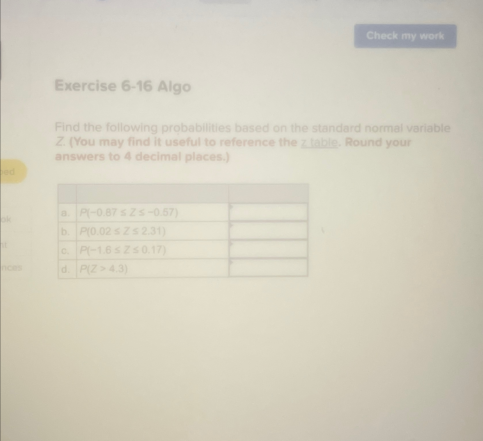 Solved Exercise 6-16 ﻿AlgoFind the following probabilities | Chegg.com