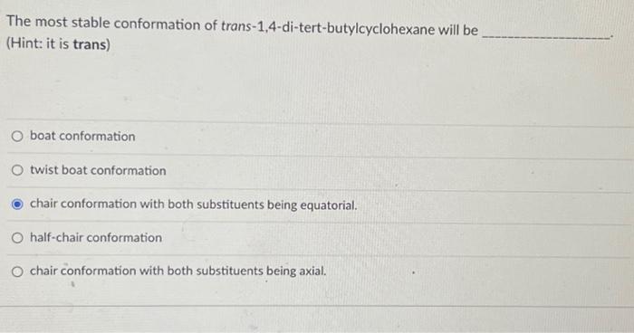 Solved The most stable conformation of | Chegg.com