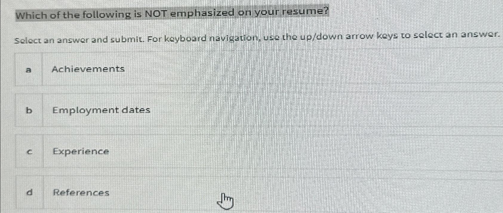 Solved Which of the following is NOT emphasized on your | Chegg.com