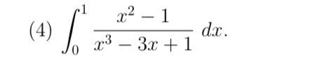 Solved (4) x² - 1 x³ 3x + 1 So ² == dx. | Chegg.com