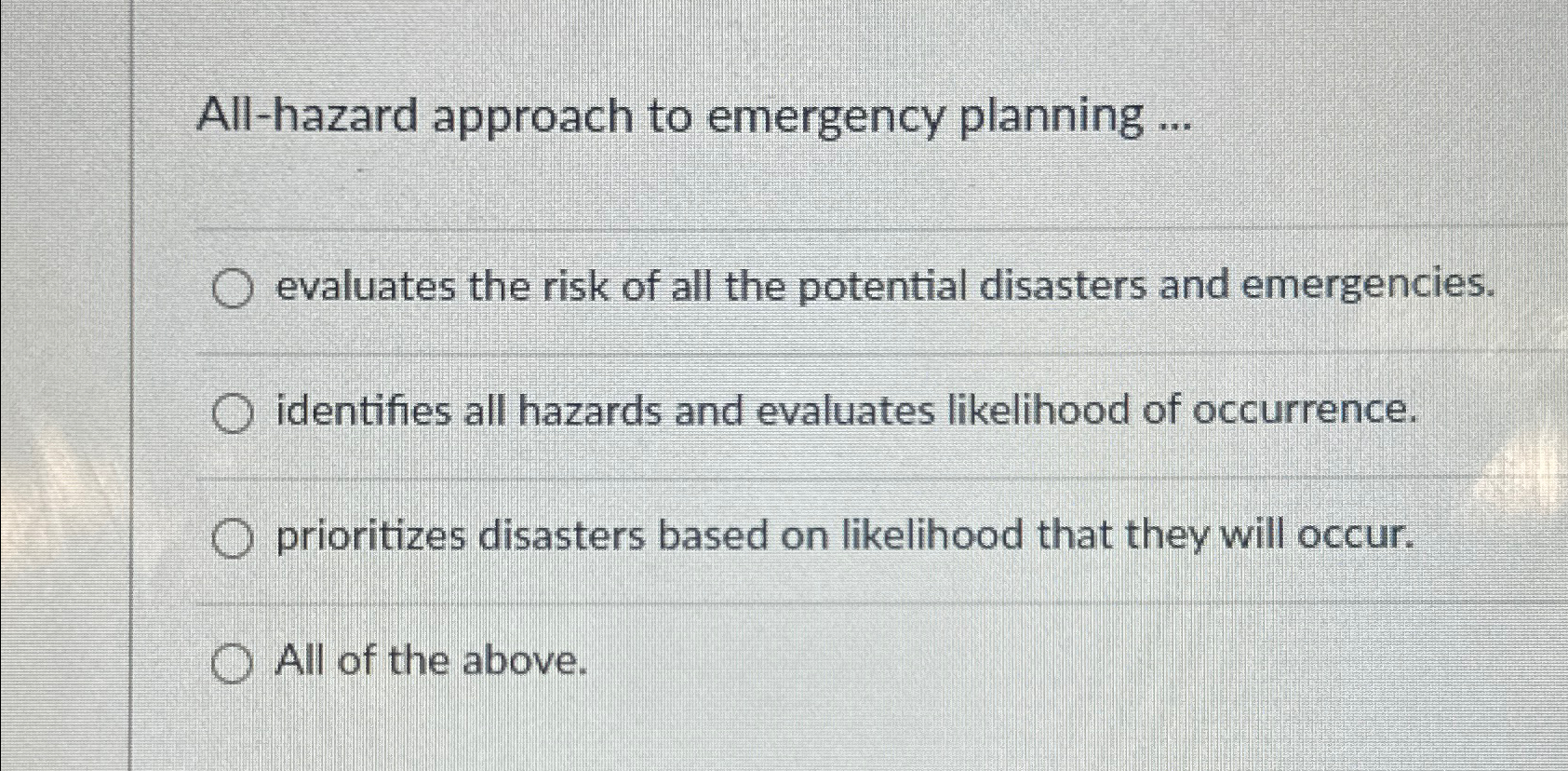 Solved All-hazard approach to emergency planning | Chegg.com