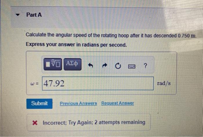 Solved 1 of 1Calculate the angular speed of the rotating | Chegg.com