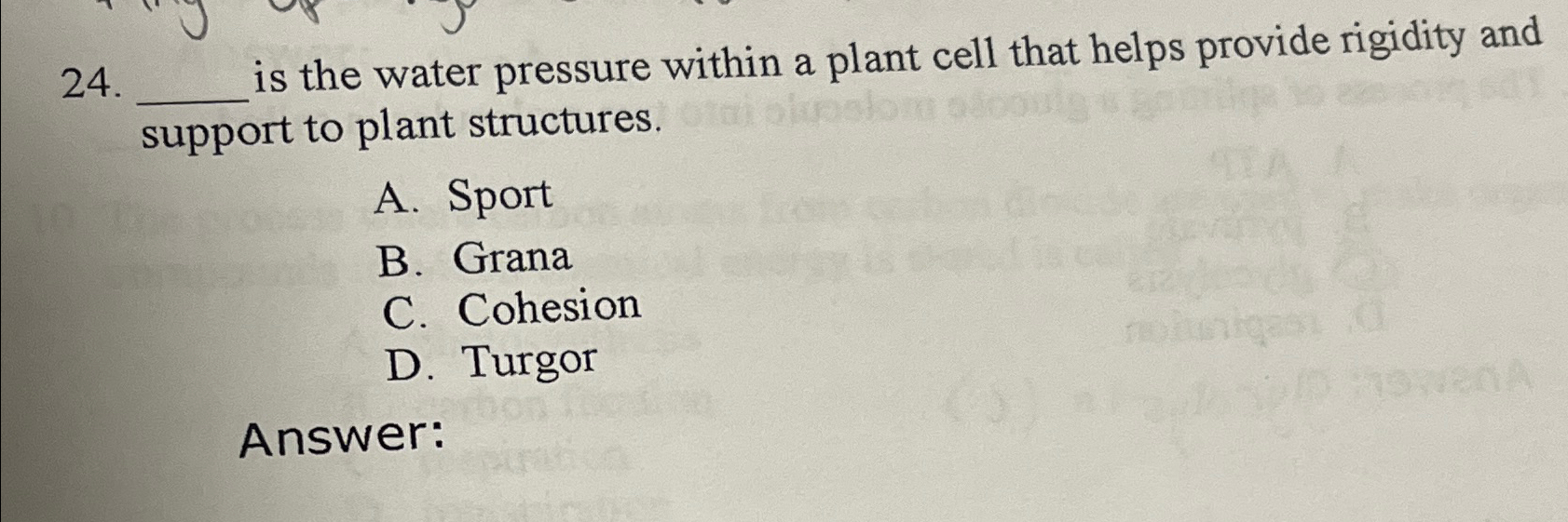 Solved is the water pressure within a plant cell that helps | Chegg.com