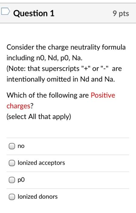 Solved Question 1 9 pts Consider the charge neutrality | Chegg.com
