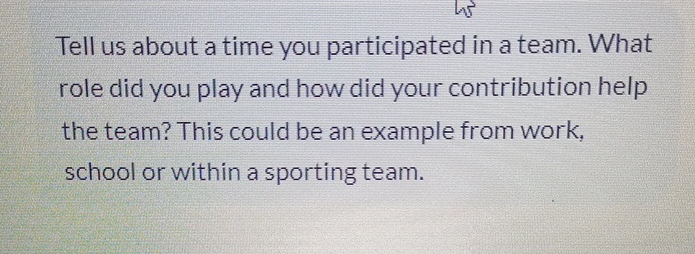 Solved Tell us about a time you participated in a team. What | Chegg.com