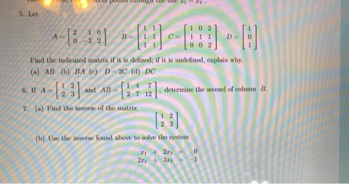 Solved 5. Lot 1 1 1 0 0 2 Find the indicated matrix if it is | Chegg.com