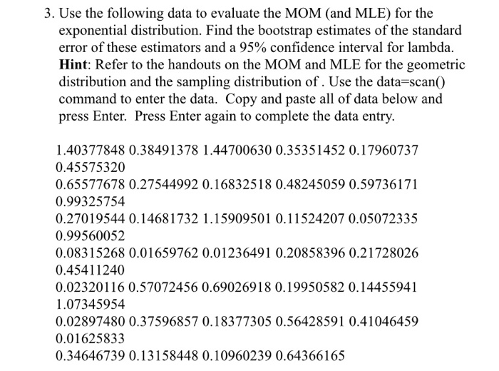 Solved 5. Evaluate the MOM and MLE for the alternate | Chegg.com