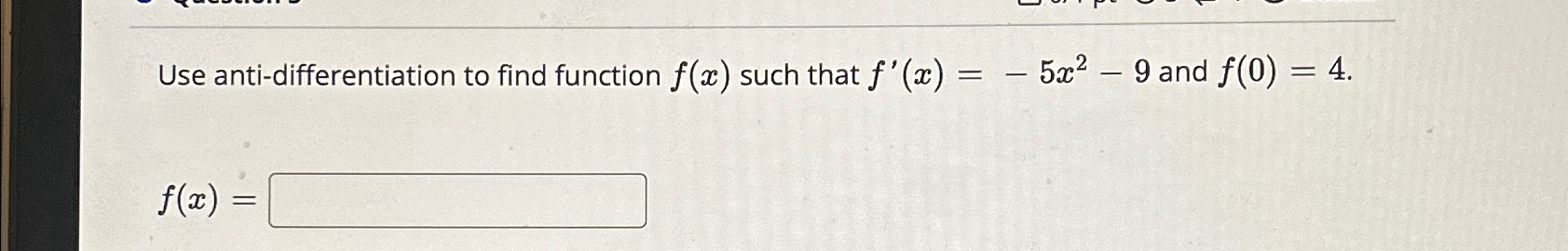 Solved Use anti-differentiation to find function f(x) such | Chegg.com Solved Use anti-differentiation to find function f(x) such | Chegg.com