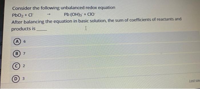 Solved Consider the following unbalanced redox equation PbO2 | Chegg.com