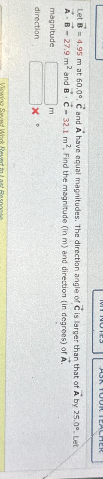 Solved Let vec(B)=4.95m ﻿at 60.0°. ﻿vec(C) ﻿and vec(A) ﻿have | Chegg.com