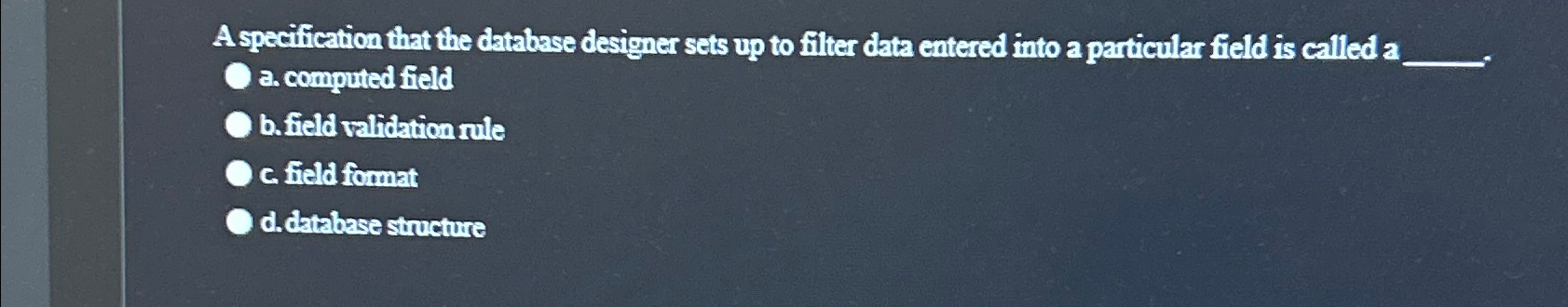 Solved A specification that the database designer sets up to | Chegg.com
