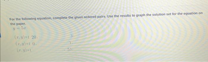 Solved For the following equation, complete the given | Chegg.com