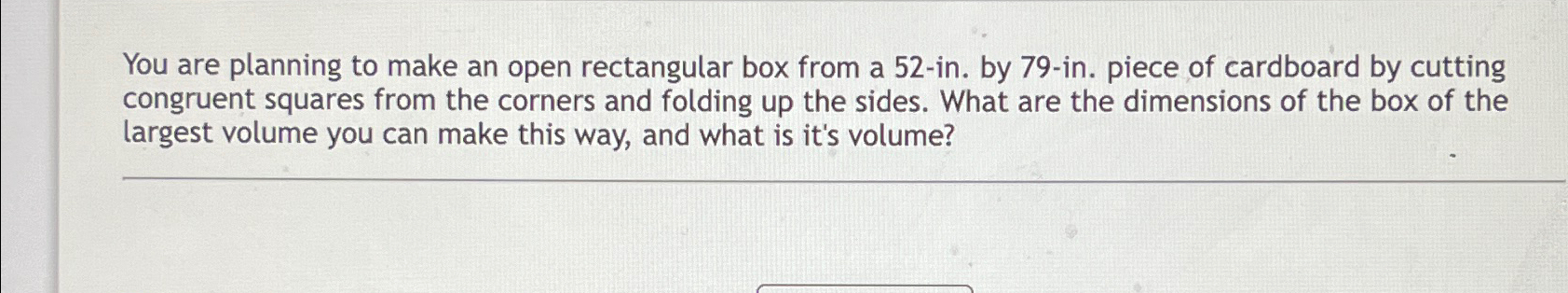 Solved You are planning to make an open rectangular box from | Chegg.com