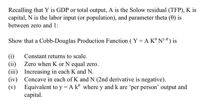 Solved Recalling that Y is GDP or total output, A is the | Chegg.com