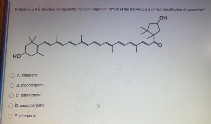 Solved Following is the structure of capsanthin found in | Chegg.com