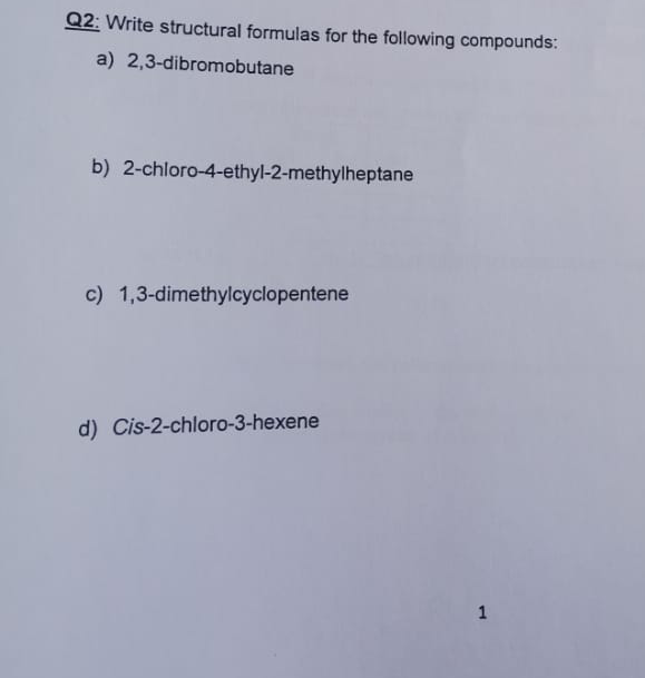 Solved Q2: Write structural formulas for the following | Chegg.com