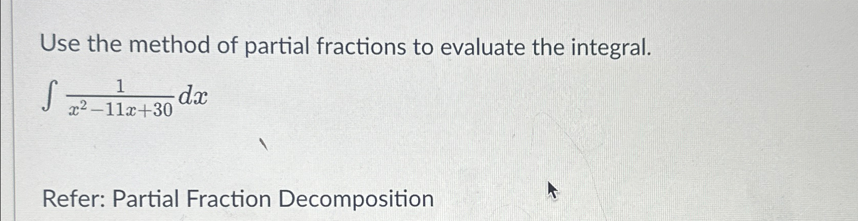 Solved Use the method of partial fractions to evaluate the | Chegg.com