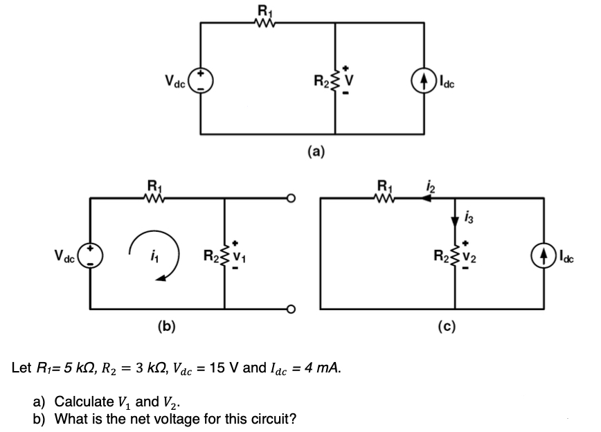 Solved Let R1=5kΩ,R2=3kΩ,Vdc=15V ﻿and Idc=4mA.a) ﻿Calculate | Chegg.com