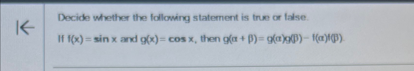 Solved Decide whether the following statement is true or | Chegg.com