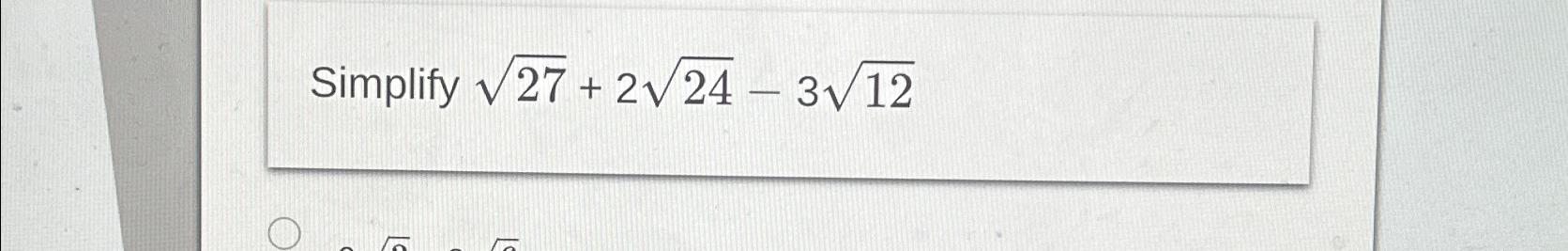 Solved Simplify 272+2242-3122 | Chegg.com