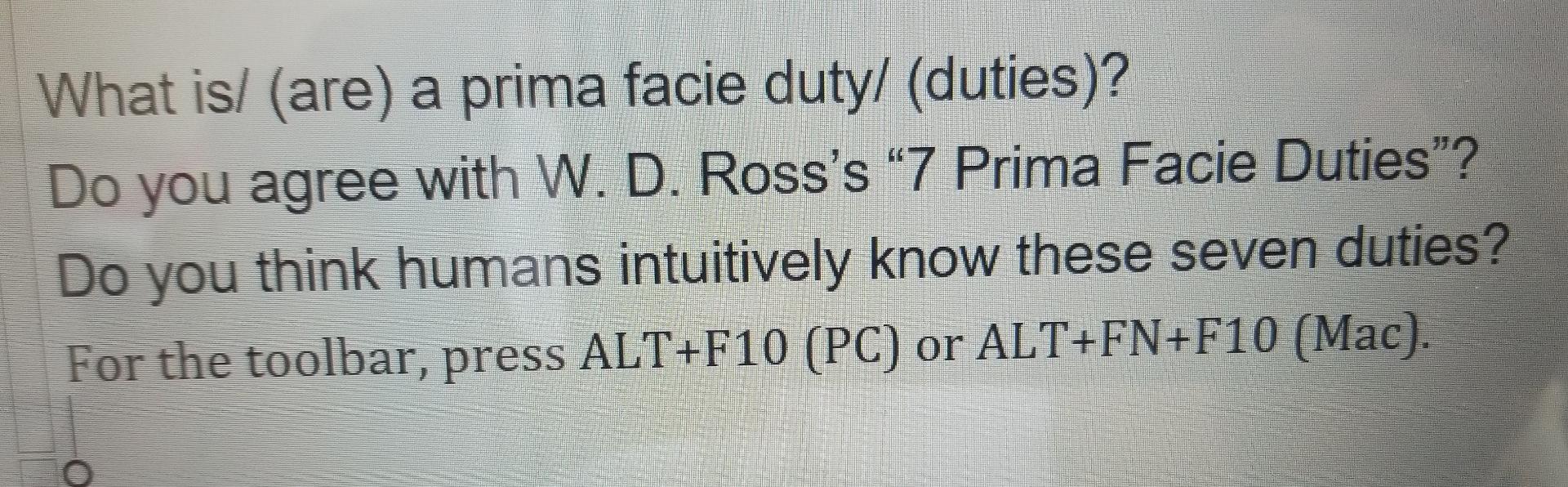 Solved What is/ (are) a prima facie duty/ (duties)? Do you | Chegg.com