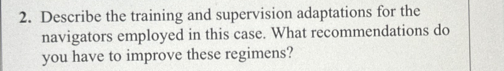 Solved Describe the training and supervision adaptations for | Chegg.com