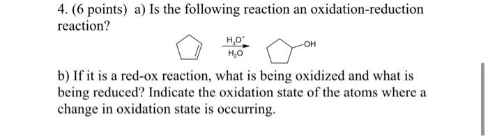 Solved 4. (6 points) a) Is the following reaction an | Chegg.com