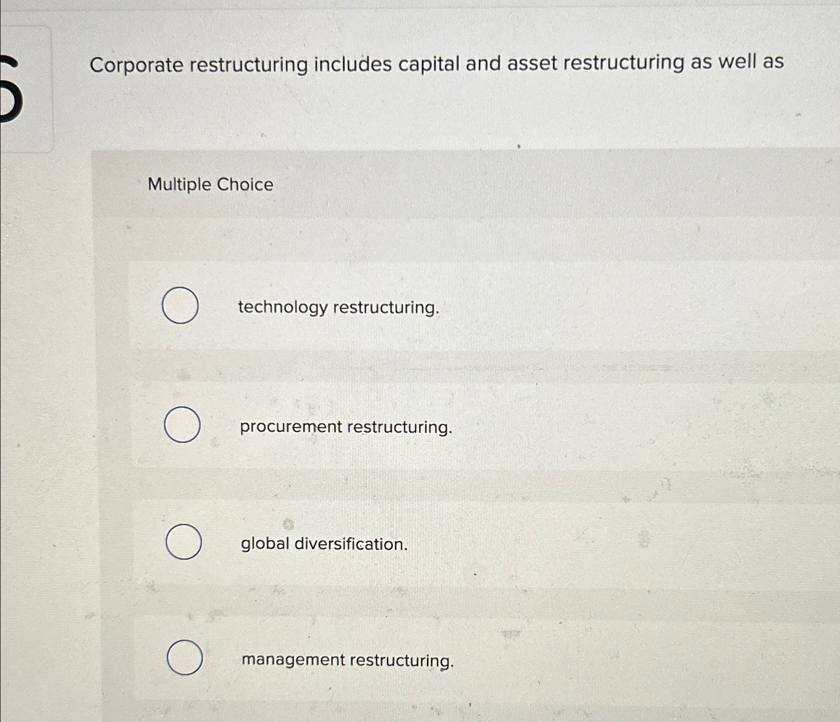Solved Corporate restructuring includes capital and asset | Chegg.com