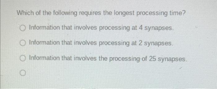 Solved Which of the following requires the longest | Chegg.com