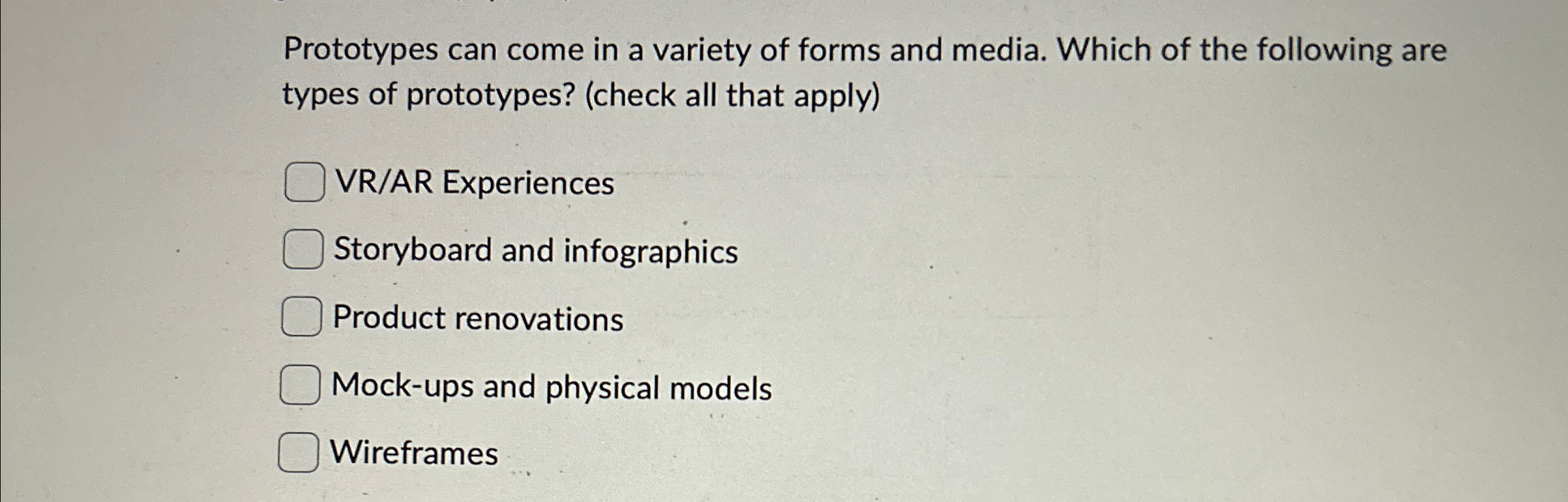 Solved Prototypes can come in a variety of forms and media. | Chegg.com