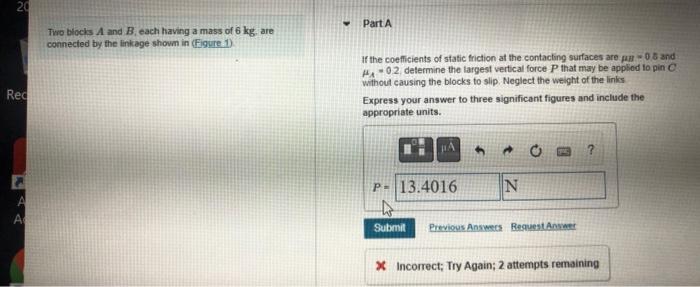 Solved Tro biocks A and B, each having a mass of 6 kg, are | Chegg.com