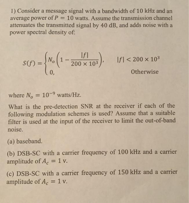 Solved 1 Consider A Message Signal With A Bandwidth Of 10