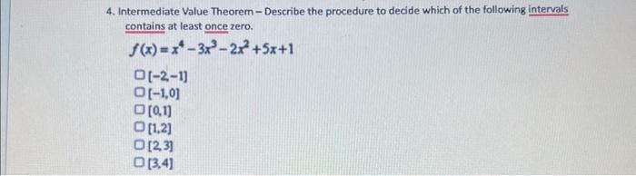Solved 4. Intermediate Value Theorem-Describe the procedure | Chegg.com
